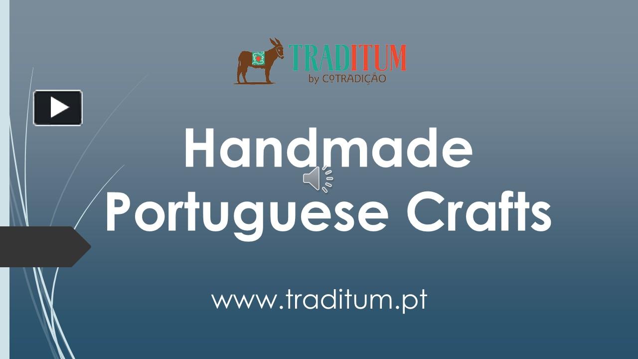 PPT – Handmade Portuguese Crafts PowerPoint presentation | free to ...