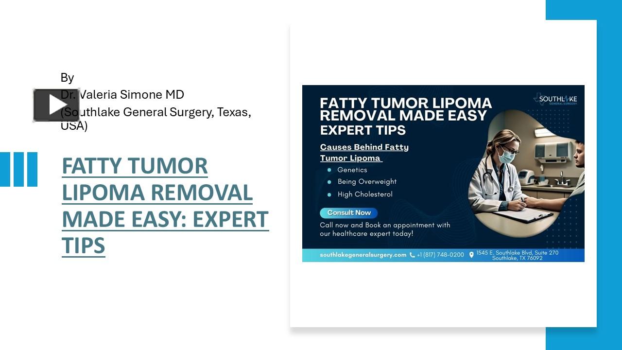 PPT – Fatty Tumor Lipoma Removal Made Easy: Expert Tips PowerPoint ...
