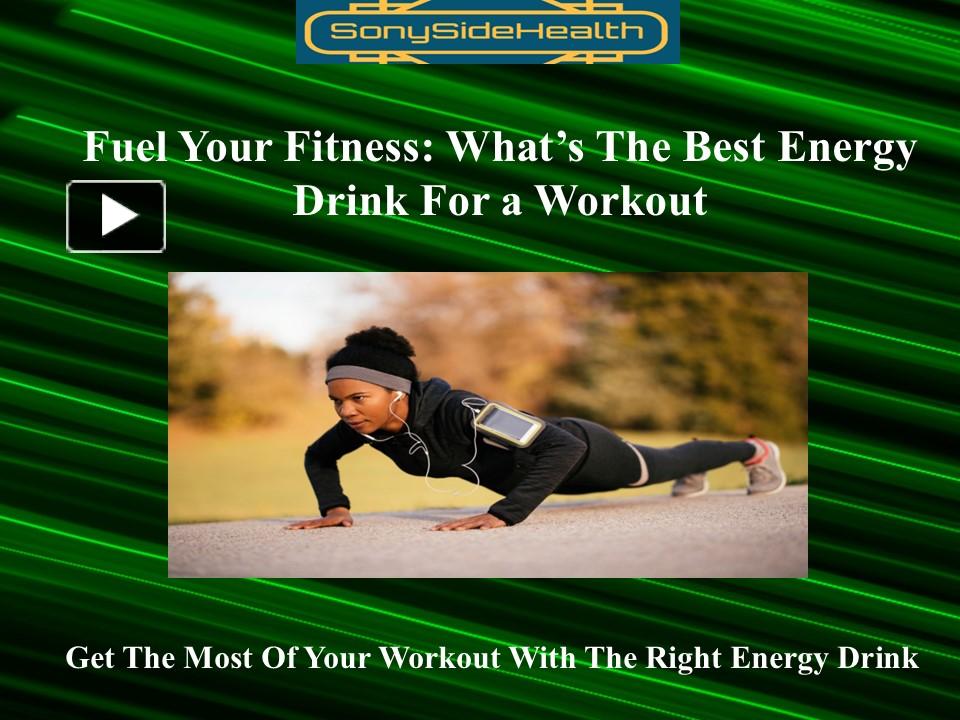 What's the Best Energy Drink for a Workout? presentation | free to download