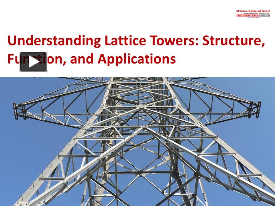 PPT – Understanding Lattice Towers: Structure, Function, and ...