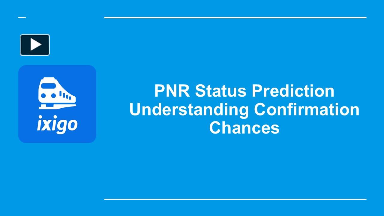 PNR Status Prediction Understanding Confirmation Chances presentation ...