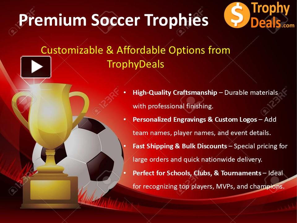 PPT – Celebrate Victory with Custom Soccer Trophies from Trophy Deals ...