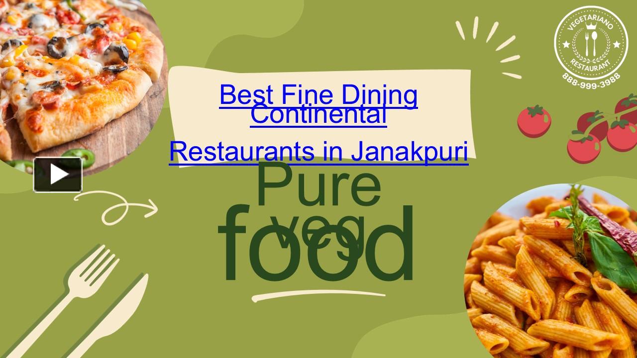 Best Fine Dining Continental Restaurants in Janakpuri presentation ...