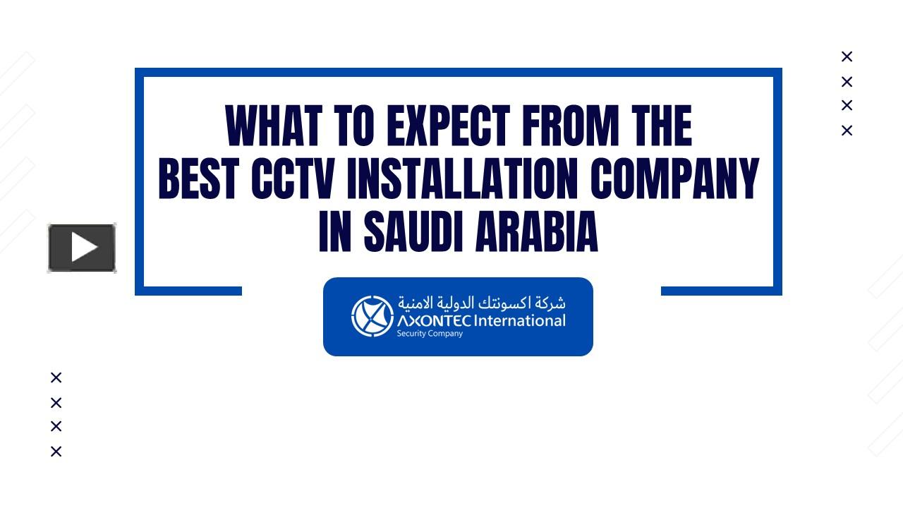 What to Expect from the Best CCTV Installation Company in Saudi Arabia ...
