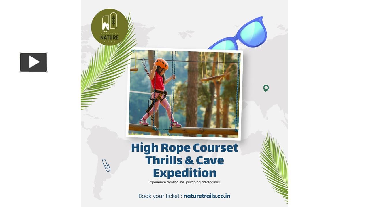 PPT – High Rope Courset Thrills and Cave Expedition PowerPoint ...