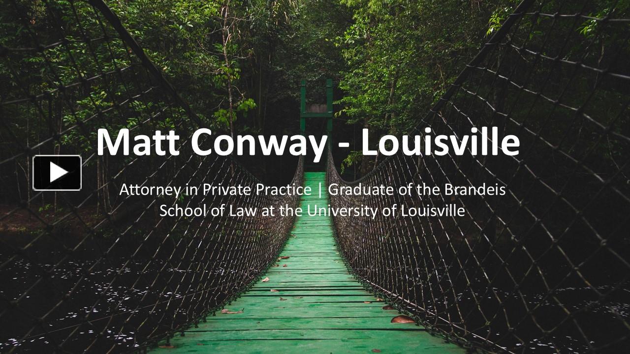 PPT – Matt Conway - A Courageous Pioneer - Louisville, Kentucky ...