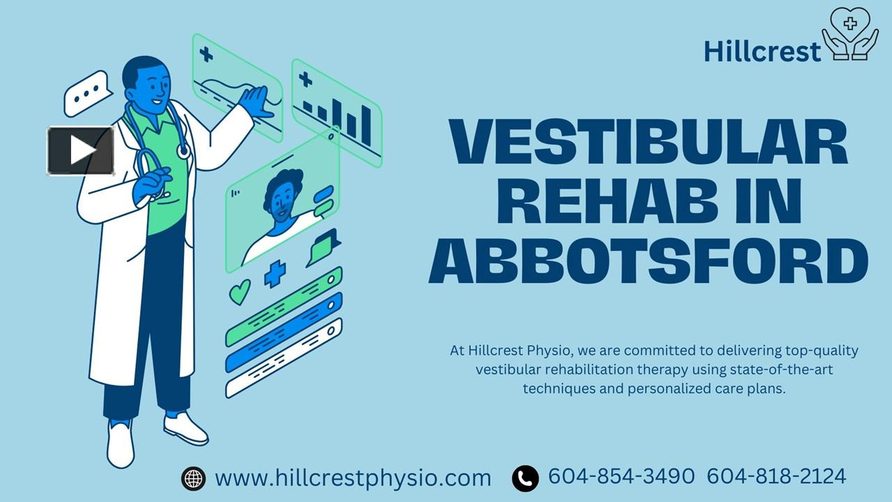 PPT – Vestibular Rehab In Abbotsford - Hillcrest PowerPoint ...