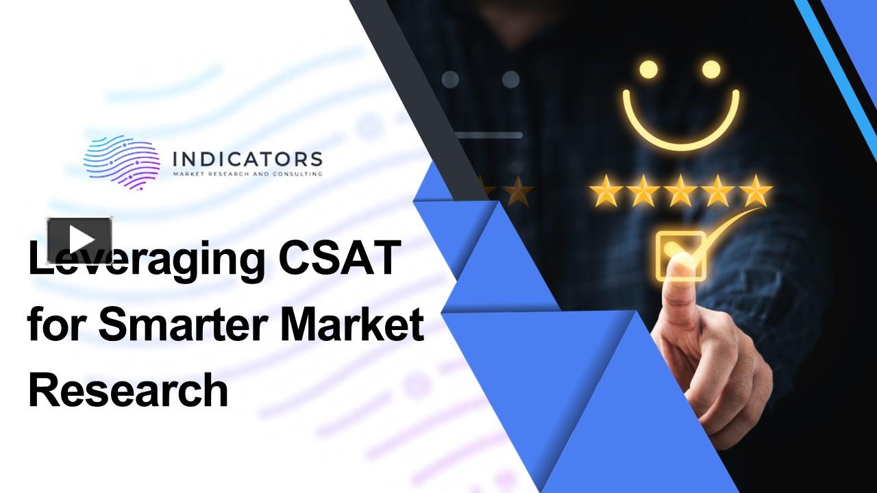 PPT – Leveraging CSAT for Smarter Market Research and Business Growth ...