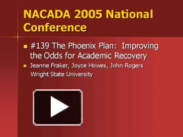 PPT – NACADA 2005 National Conference PowerPoint presentation | free to ...