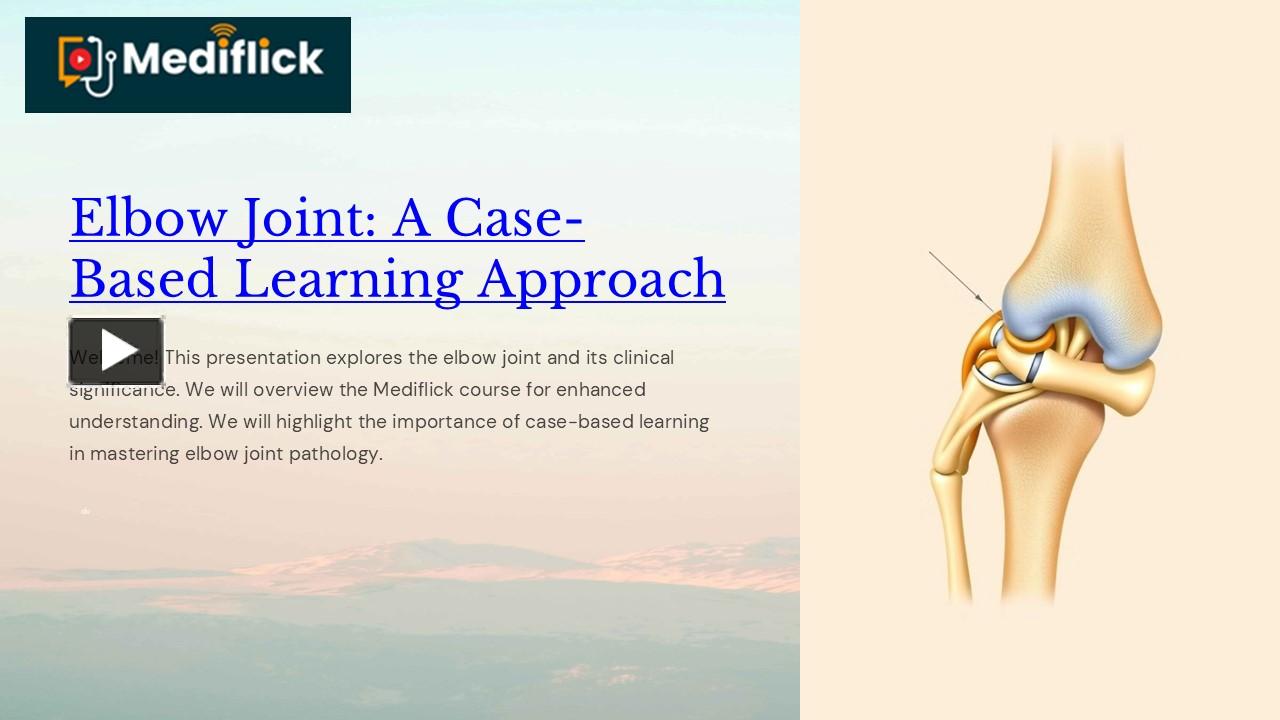 Elbow Joint Course presentation | free to download