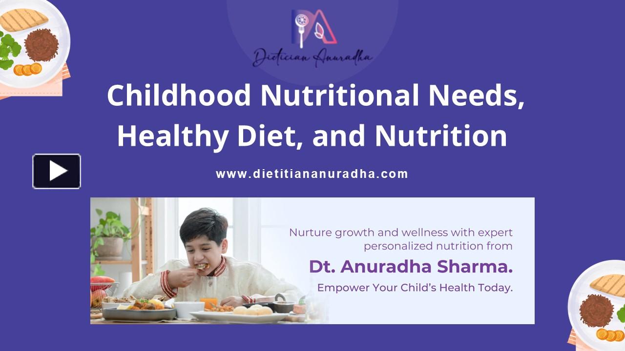 Childhood Nutritional Needs, Healthy Diet, and Nutrition – Essential ...