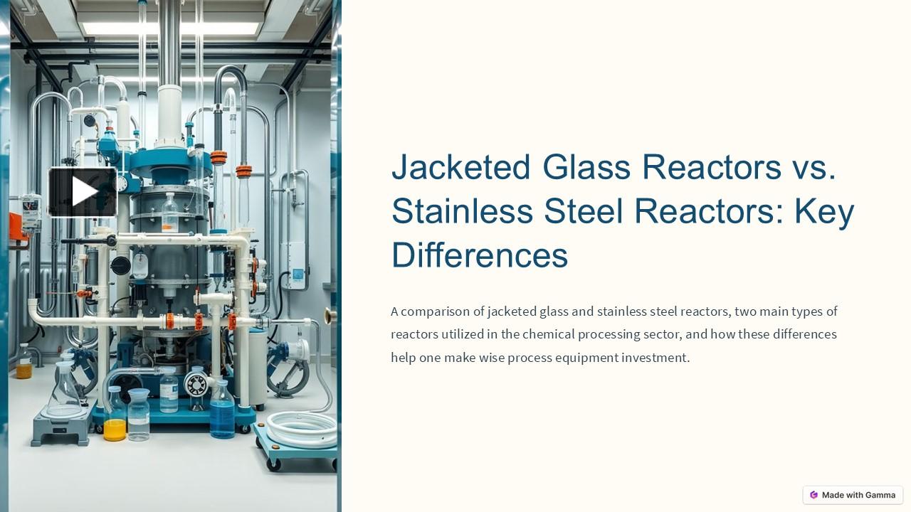 PPT – Jacketed Glass Reactors vs. Stainless Steel Reactors: Key ...