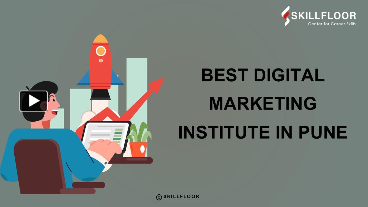 PPT – Best Digital Marketing Institute in Pune- Skillfloor PowerPoint ...
