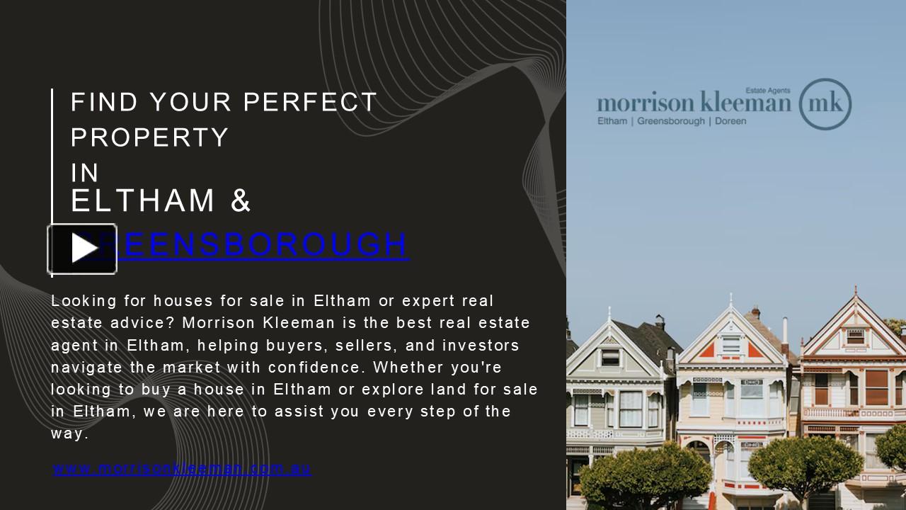 PPT – Best Real Estate Agent in Eltham – Morrison Kleeman PowerPoint ...