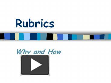 PPT – Rubrics PowerPoint presentation | free to view - id: 9c970-MzEzM