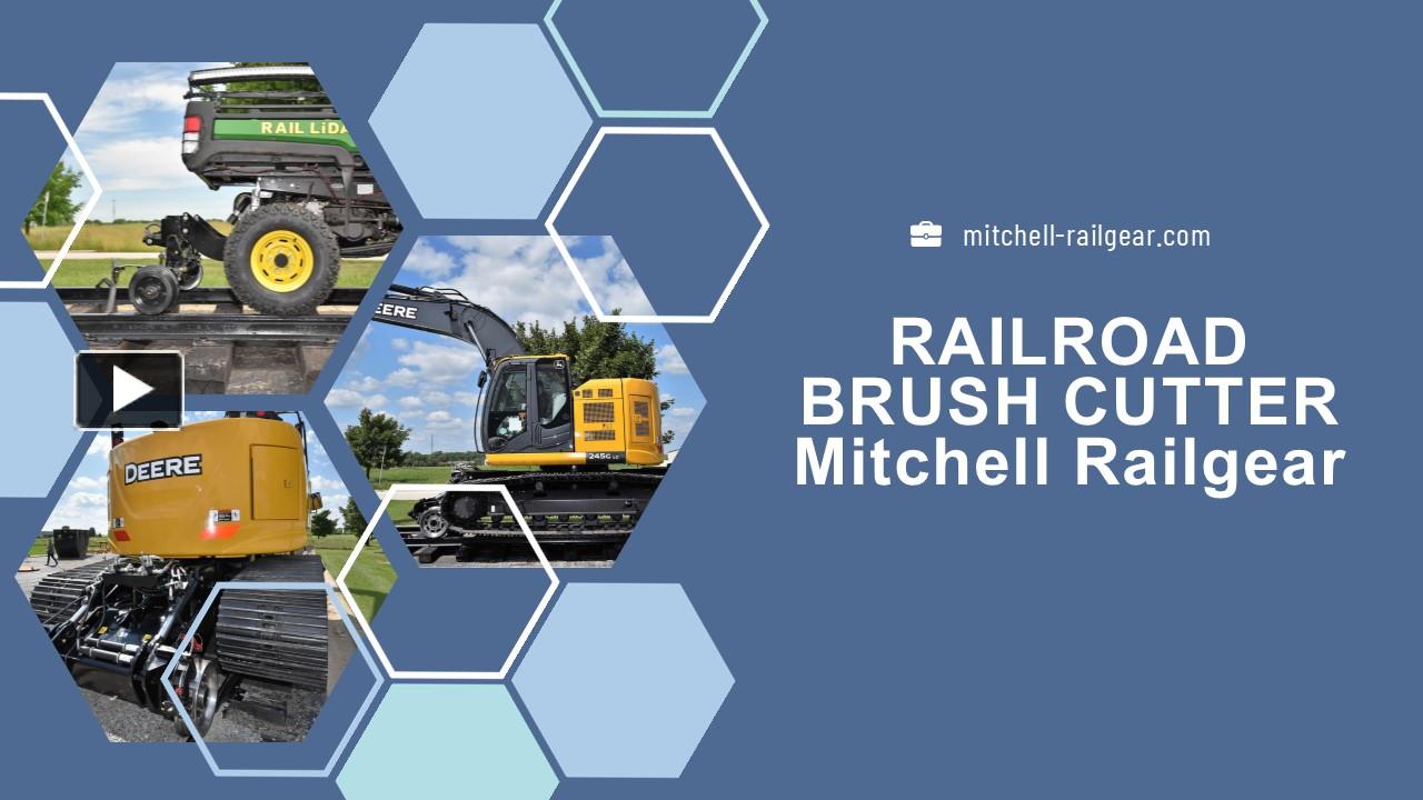 PPT – RAILROAD BRUSH CUTTER Mitchell Railgear PowerPoint presentation ...