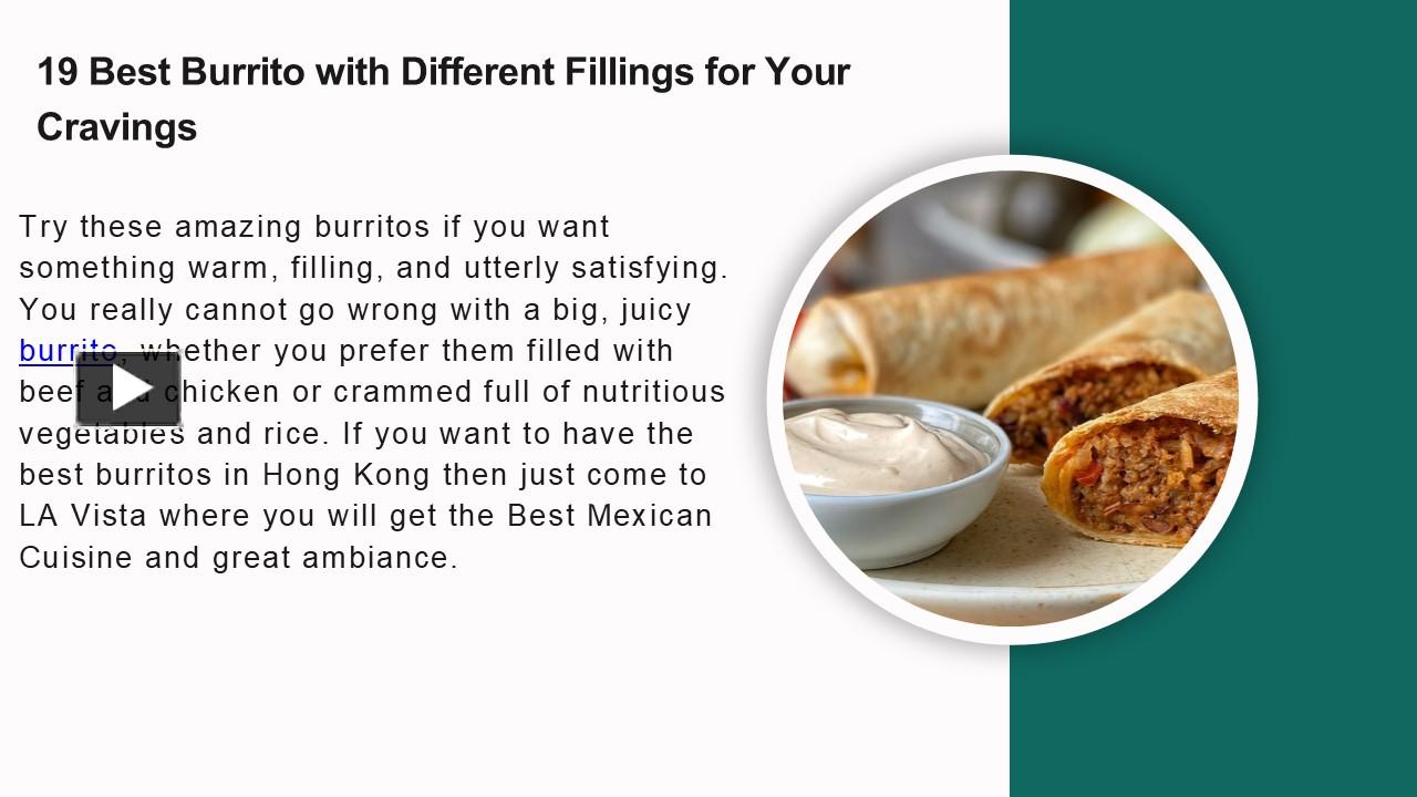 PPT – 19 Best Burrito with Different Fillings for Your Cravings ...