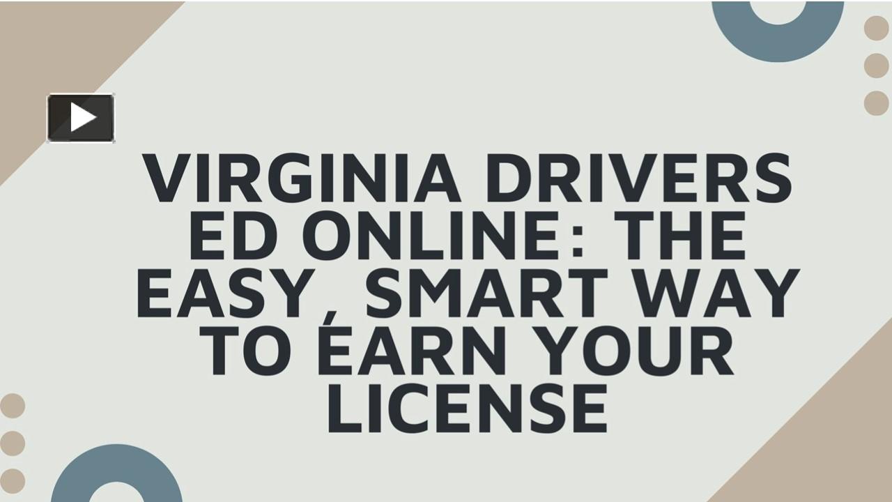 PPT – Virginia Drivers Ed Online: The Easy, Smart Way to Earn Your ...