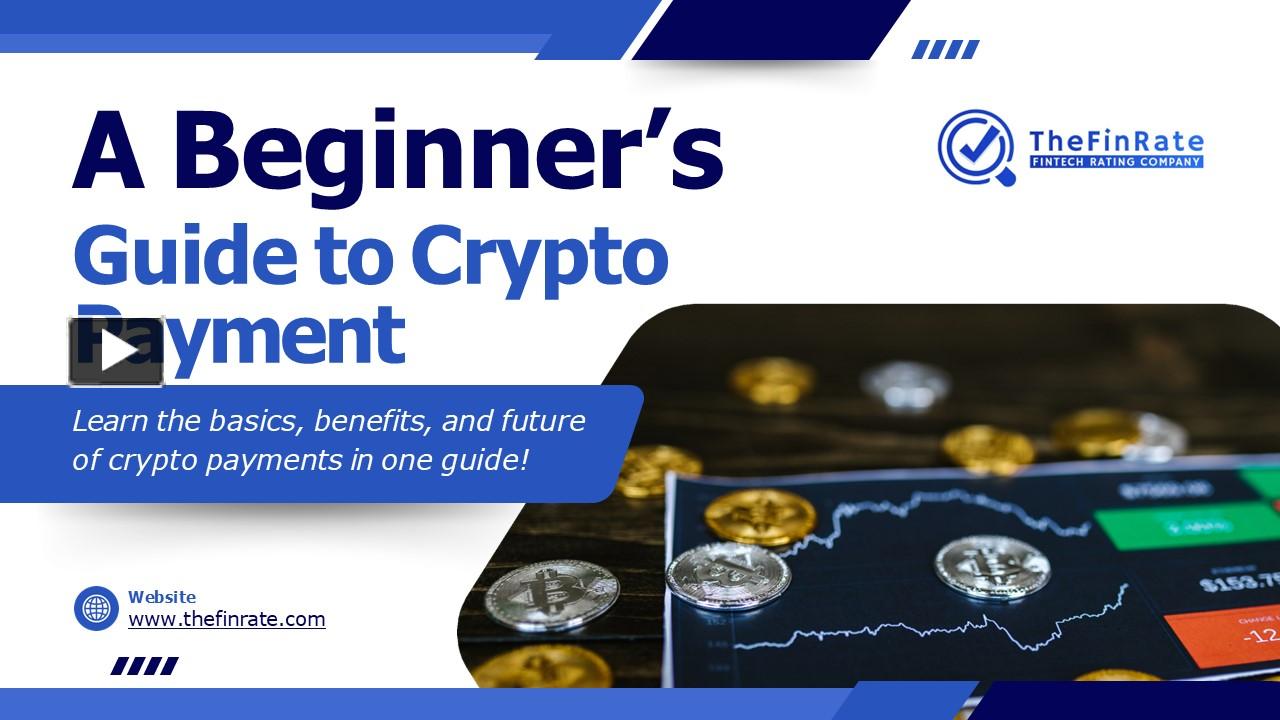 PPT – A Beginner’s Guide to Crypto Payment PowerPoint presentation ...