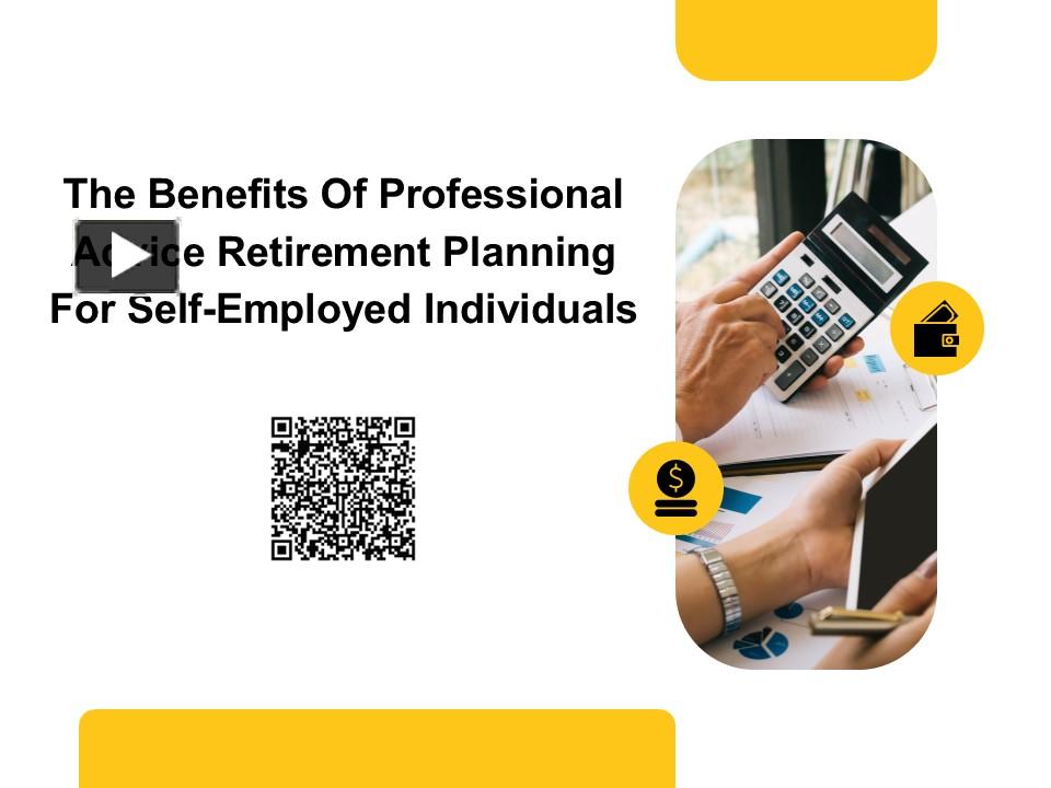The Benefits of Professional Retirement Planning Advice for Self ...