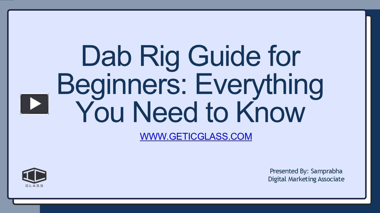 PPT – Dab Rig Guide for Beginners: Everything You Need to Know by IC ...