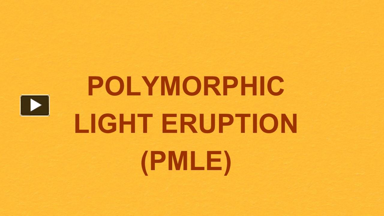 Polymorphic Light Eruption presentation | free to download