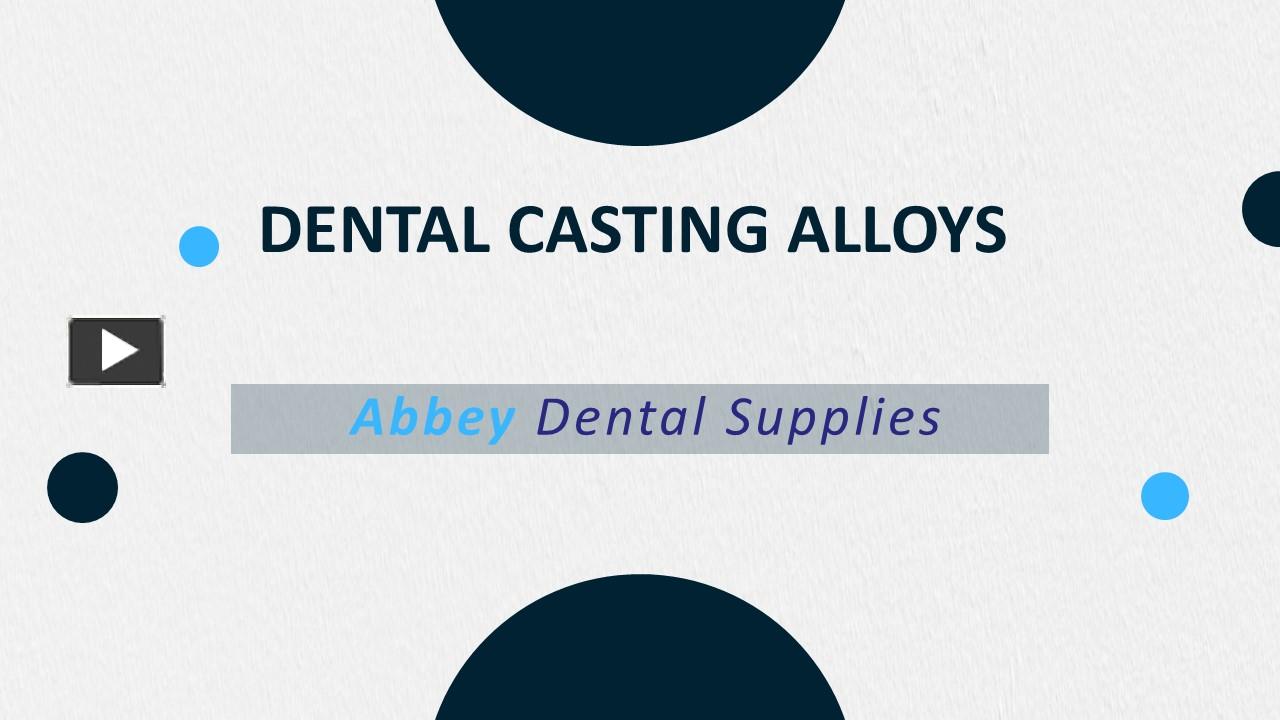 High-quality dental casting alloys presentation | free to download
