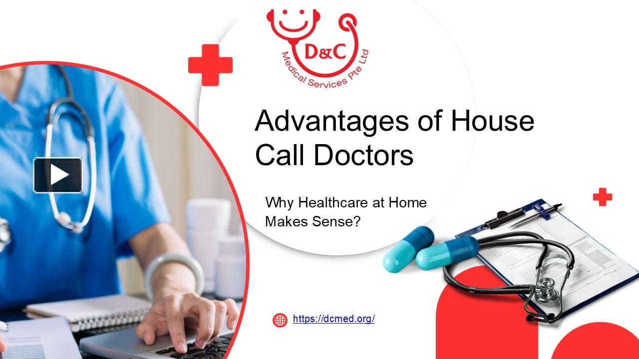 Advantages of House Call Doctors presentation | free to download