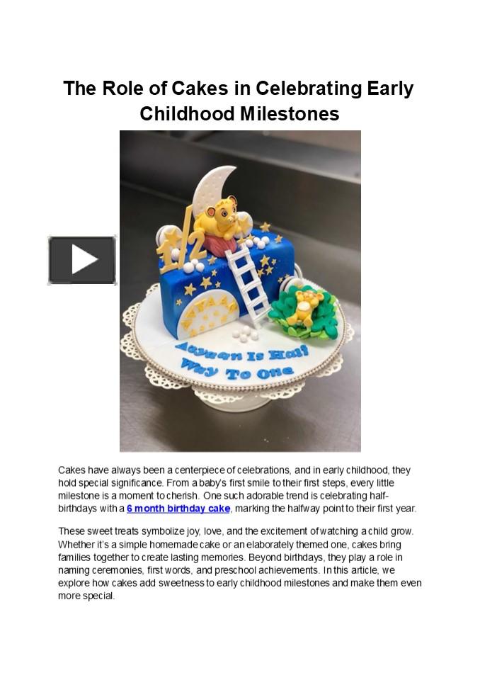 PPT – The Role of Cakes in Celebrating Early Childhood Milestones ...