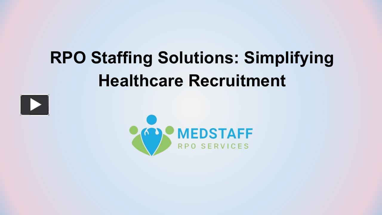 PPT – Transforming Recruitment in Healthcare with RPO Solutions (1 ...