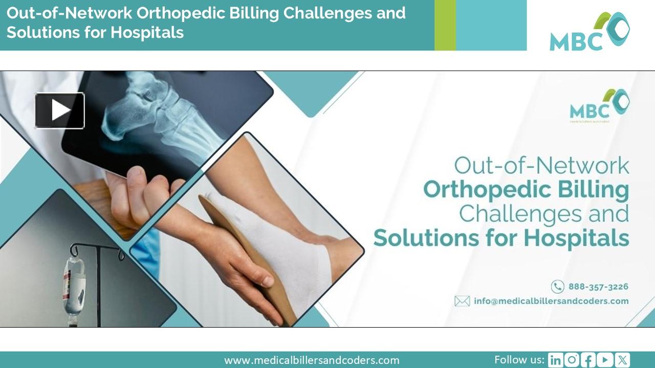 PPT – Out-of-Network Orthopedic Billing Challenges and Solutions for ...