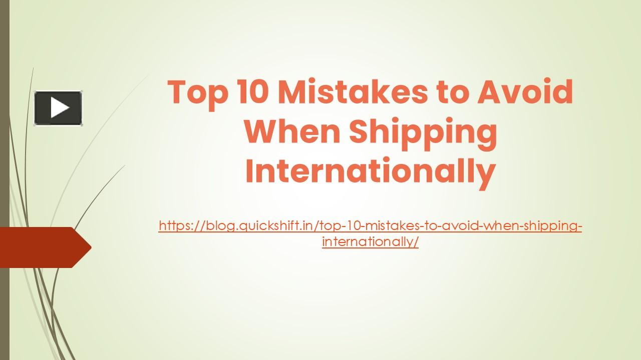 PPT – Top 10 Mistakes to Avoid When Shipping Internationally PowerPoint ...