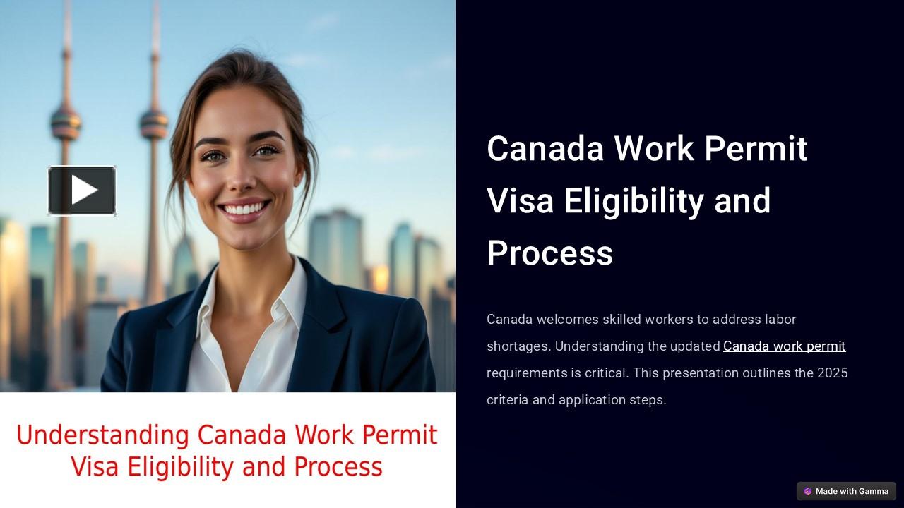 Understanding Canada Work Permit Visa Eligibility and Process ...