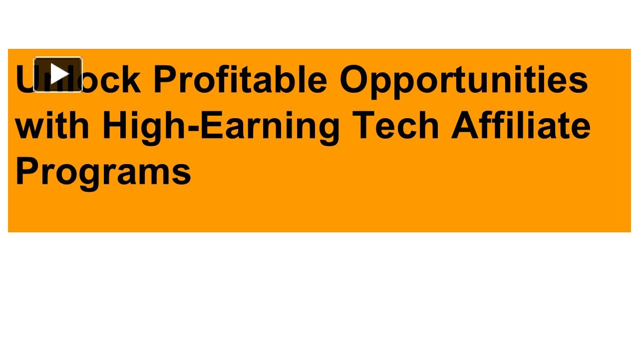 PPT – The Rise of Tech Affiliate Marketing Programs as a Key Income ...