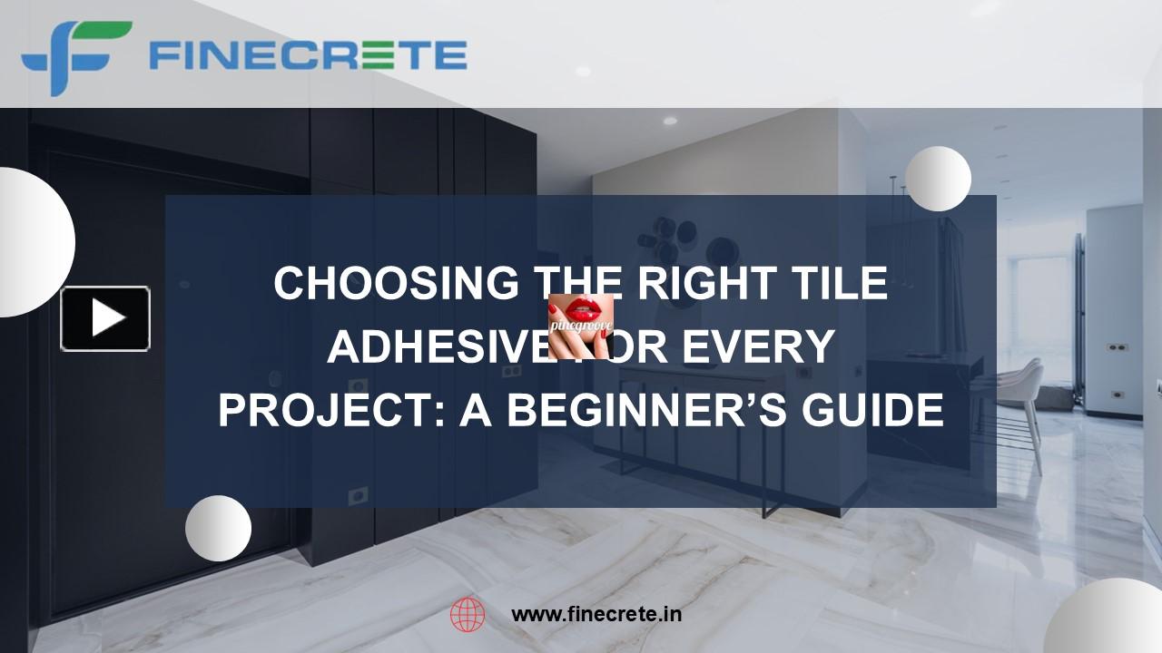 PPT – Choosing the Right Tile Adhesive for Every Project: A Beginner’s ...