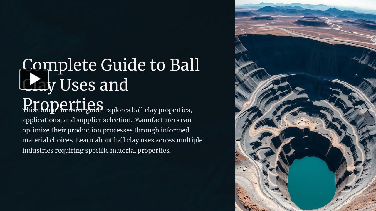 PPT – Complete Guide to Ball Clay Uses And Properties PowerPoint ...