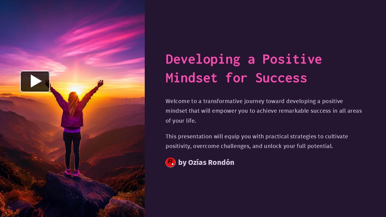 Developing-a-Positive-Mindset-for-Success presentation | free to download