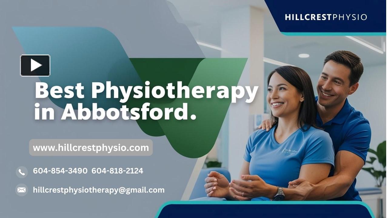 PPT – Best Physiotherapy at Abbotsford - Hillcrestphysio PowerPoint ...