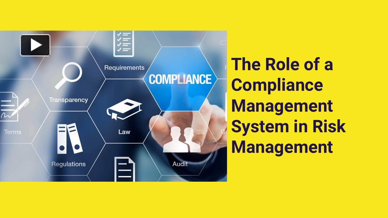 PPT – The Role of a Compliance Management System in Risk Management ...