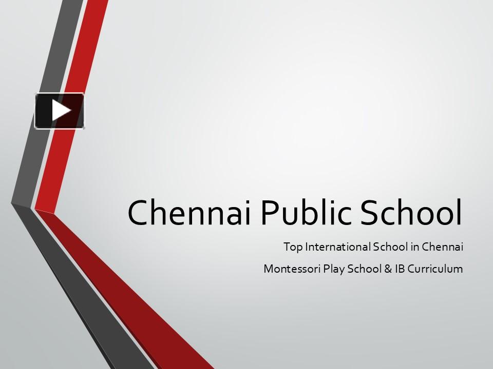 PPT – Chennai_Public_School_Presentation Top International School in ...