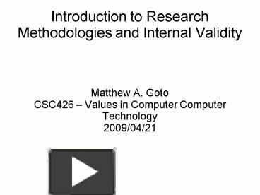 Introduction to Research Methodologies and Internal Validity ...