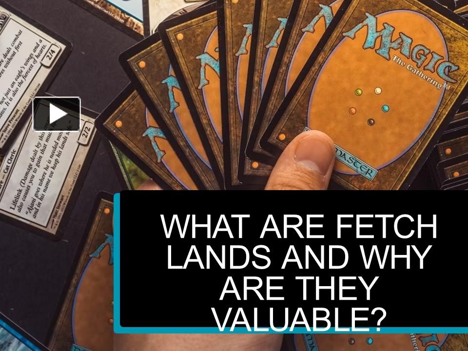 What Are Fetch Lands and Why Are They Valuable? presentation | free to ...