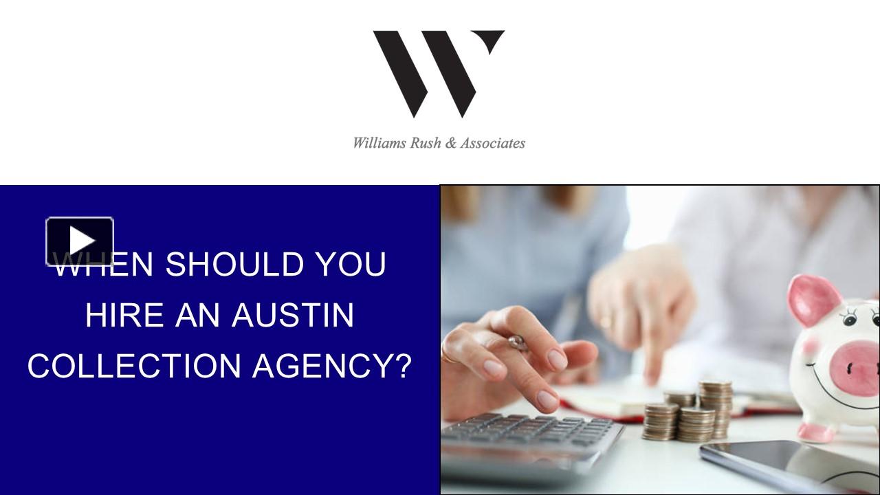 PPT – When Should You Hire an Austin Collection Agency? PowerPoint ...