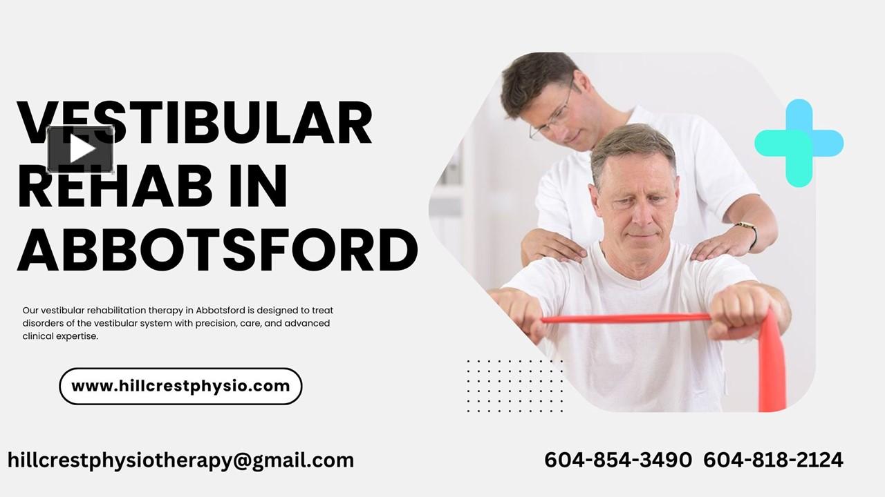 PPT – Vestibular Rehab In Abbotsford - Hillcrestphysio PowerPoint ...