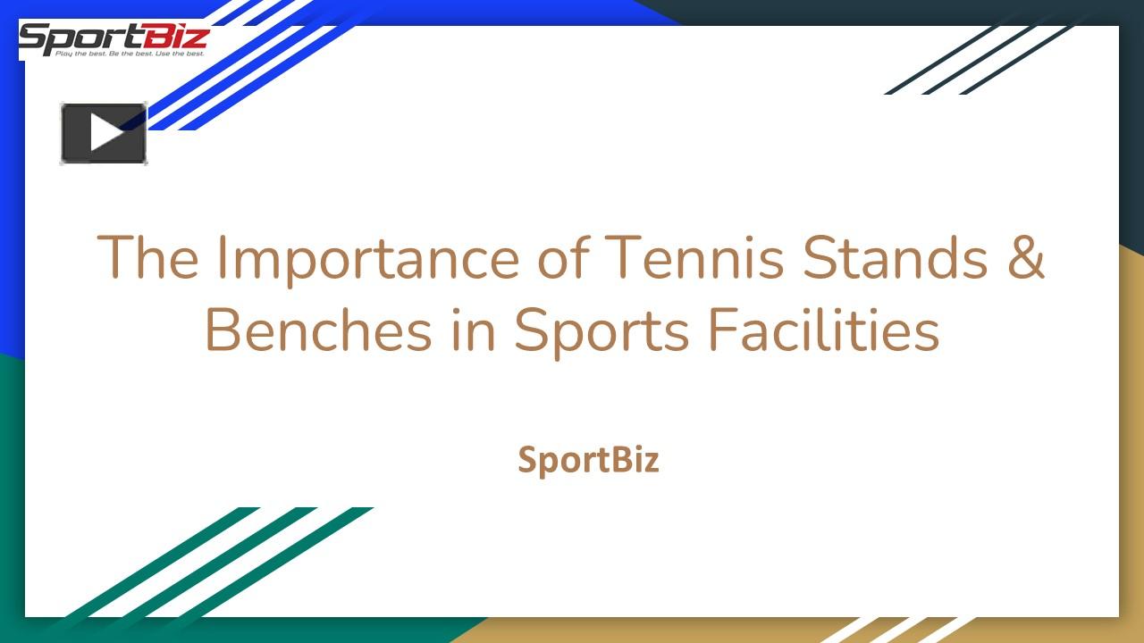 PPT – The Importance of Tennis Stands & Benches in Sports Facilities ...