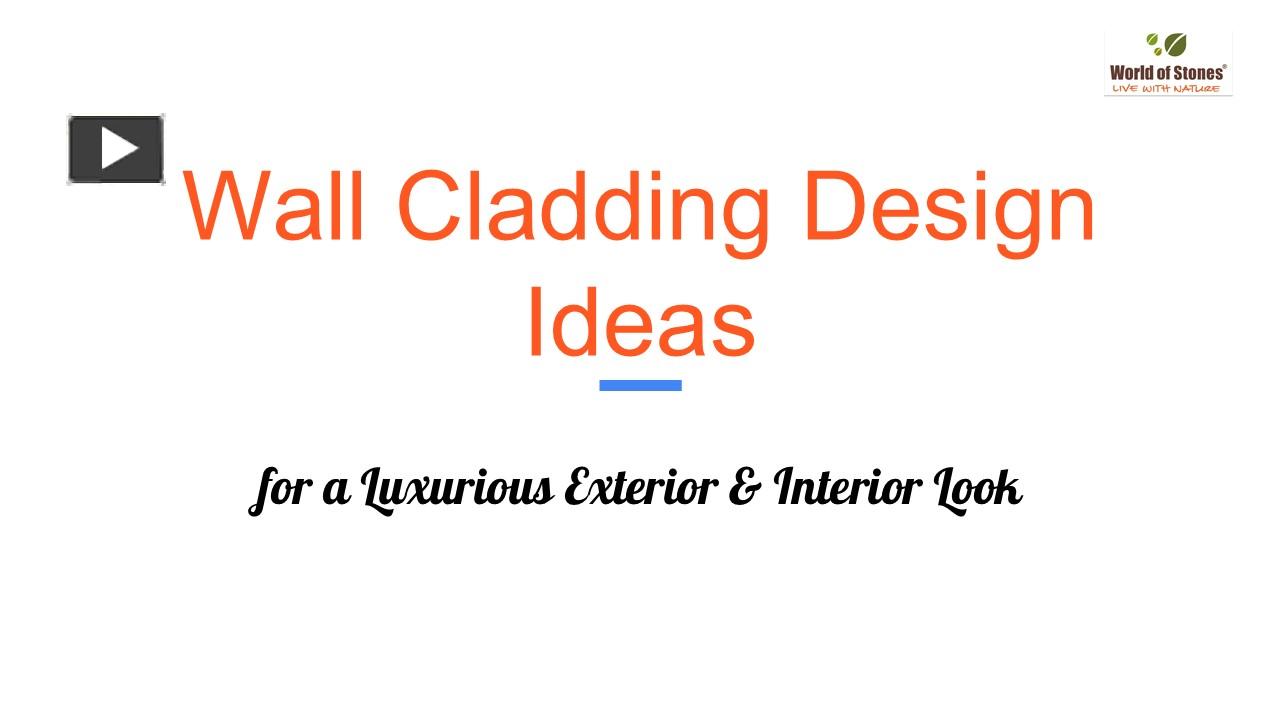 PPT – Wall Cladding Design Ideas for Luxurious Interiors & Exteriors ...