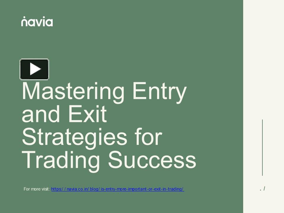 PPT – Mastering Entry and Exit Strategies for Trading Success ...