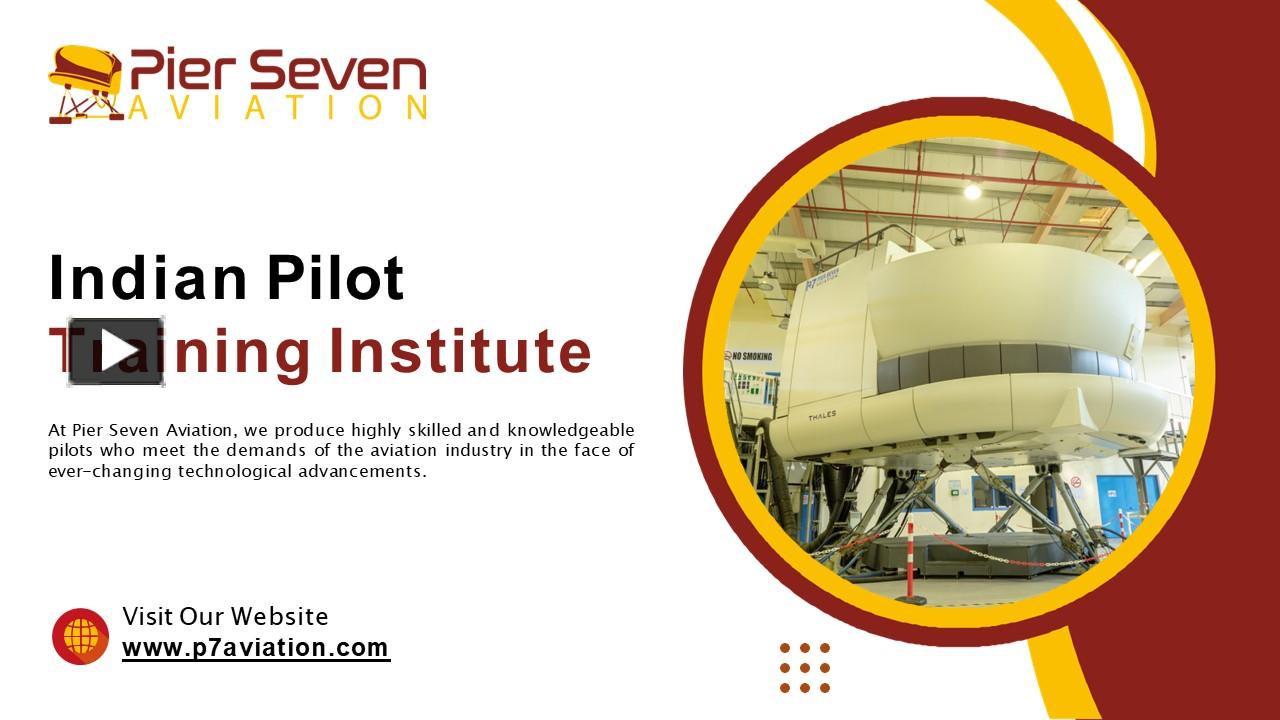 PPT – Pier Seven Aviation – Trusted Indian Pilot Training Institute ...