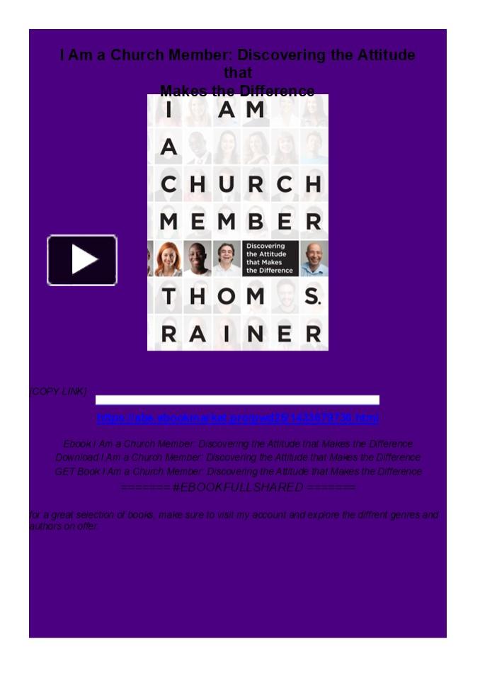 PDF Download I Am a Church Member: Discovering the Attitude that Makes ...