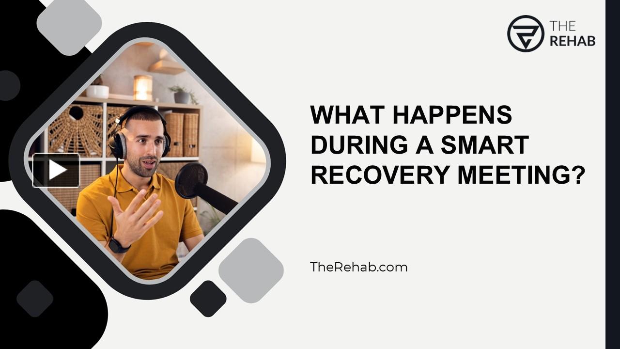 PPT – Discover What Happens at SMART Recovery Meetings and Their ...
